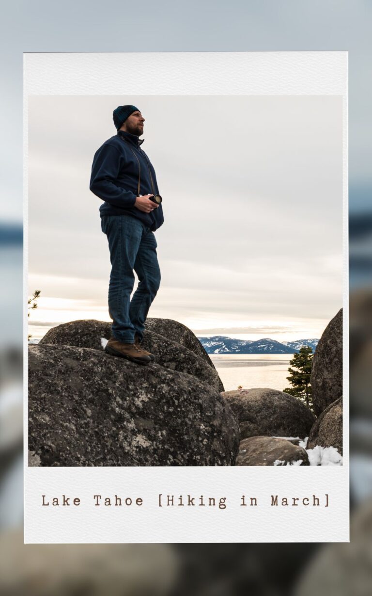 Lake Tahoe in March [Weather, What to Wear, Tips, Resorts]